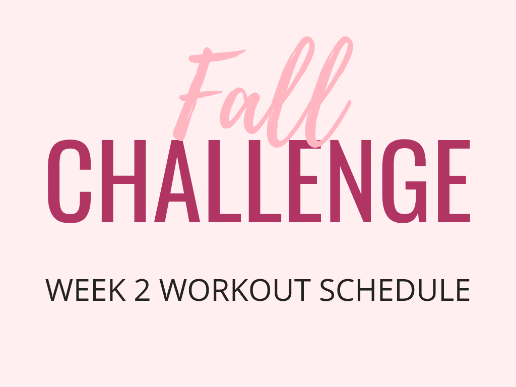 Fall Challenge: Week 2 Workout Schedule - Lauren Gleisberg