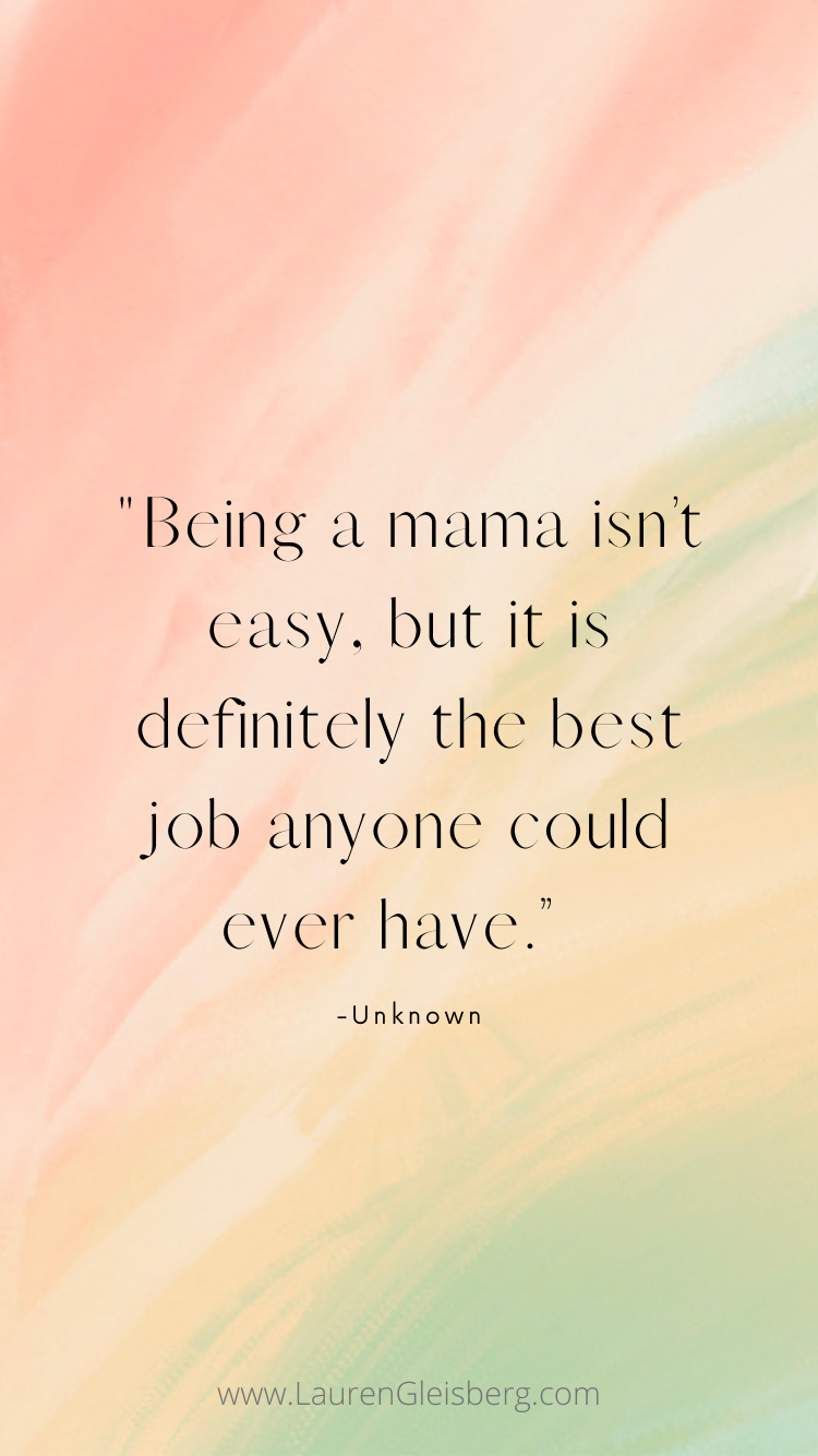 30 Best Mom Quotes to Uplift, Encourage + Comfort | Lauren Gleisberg